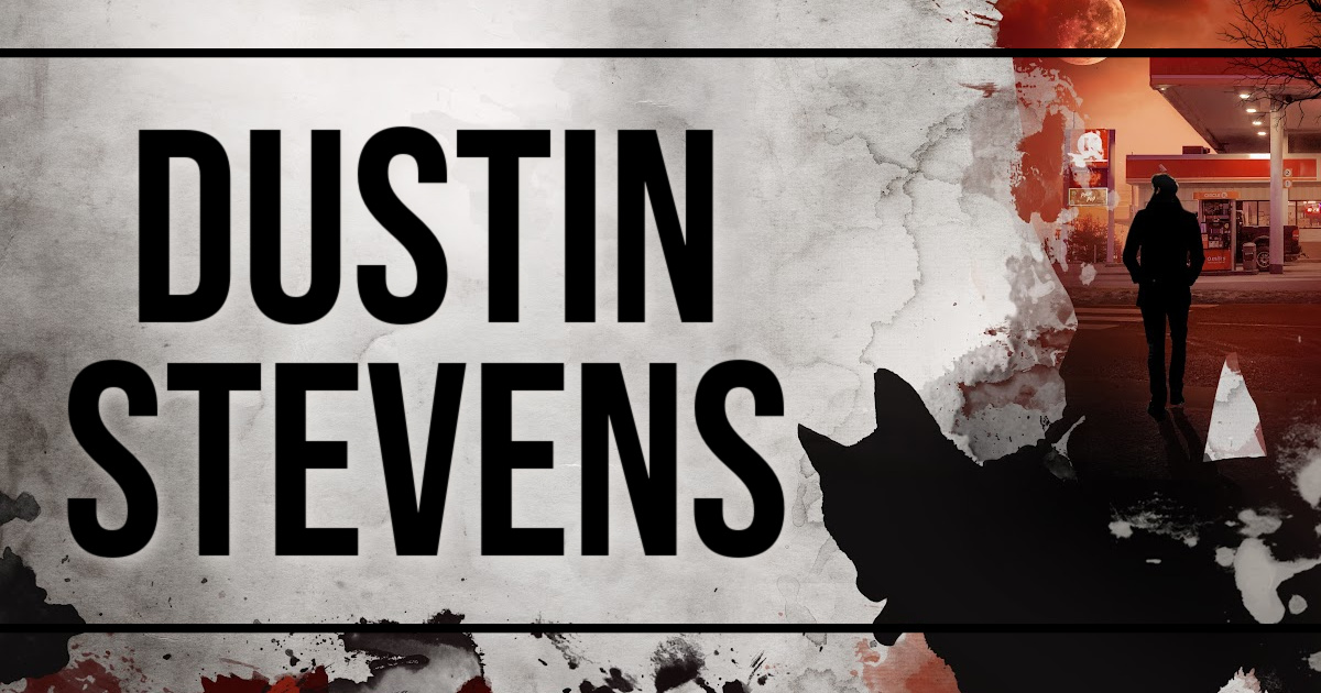 Dustin Stevens Author - Dustin Steven